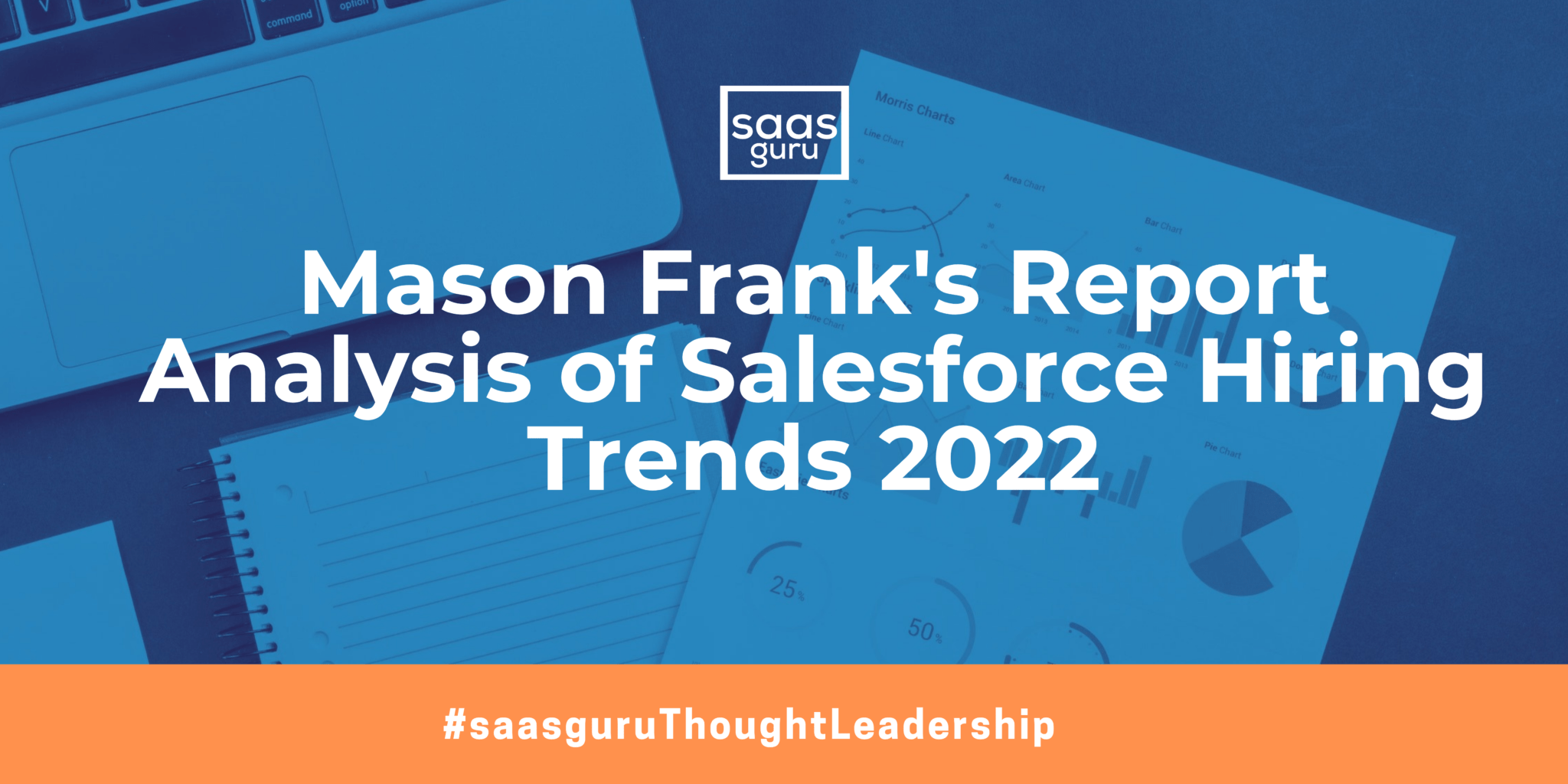 Mason Frank's Report Analysis of Salesforce Hiring Trends 2022