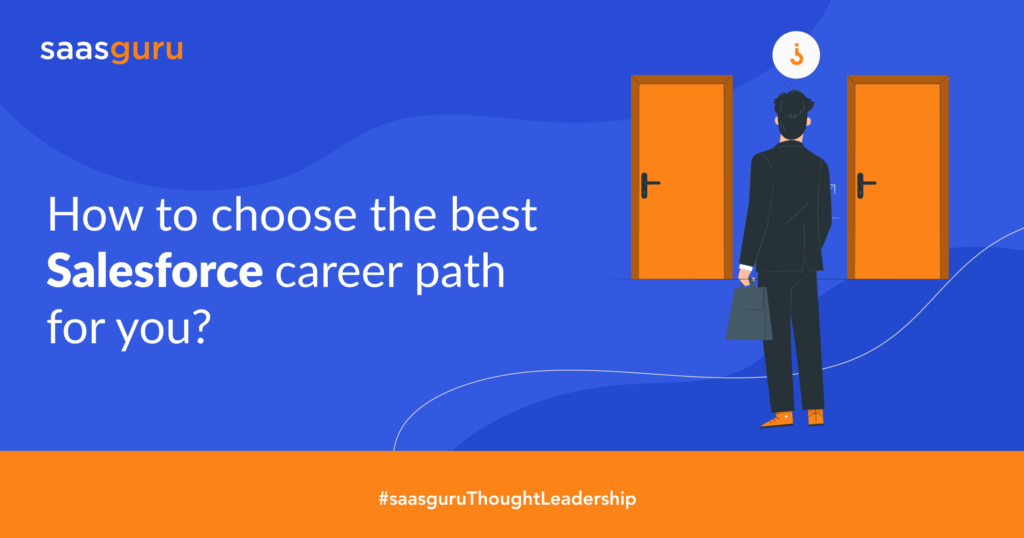 How to choose the best Salesforce career path for you? - Blog | saasguru
