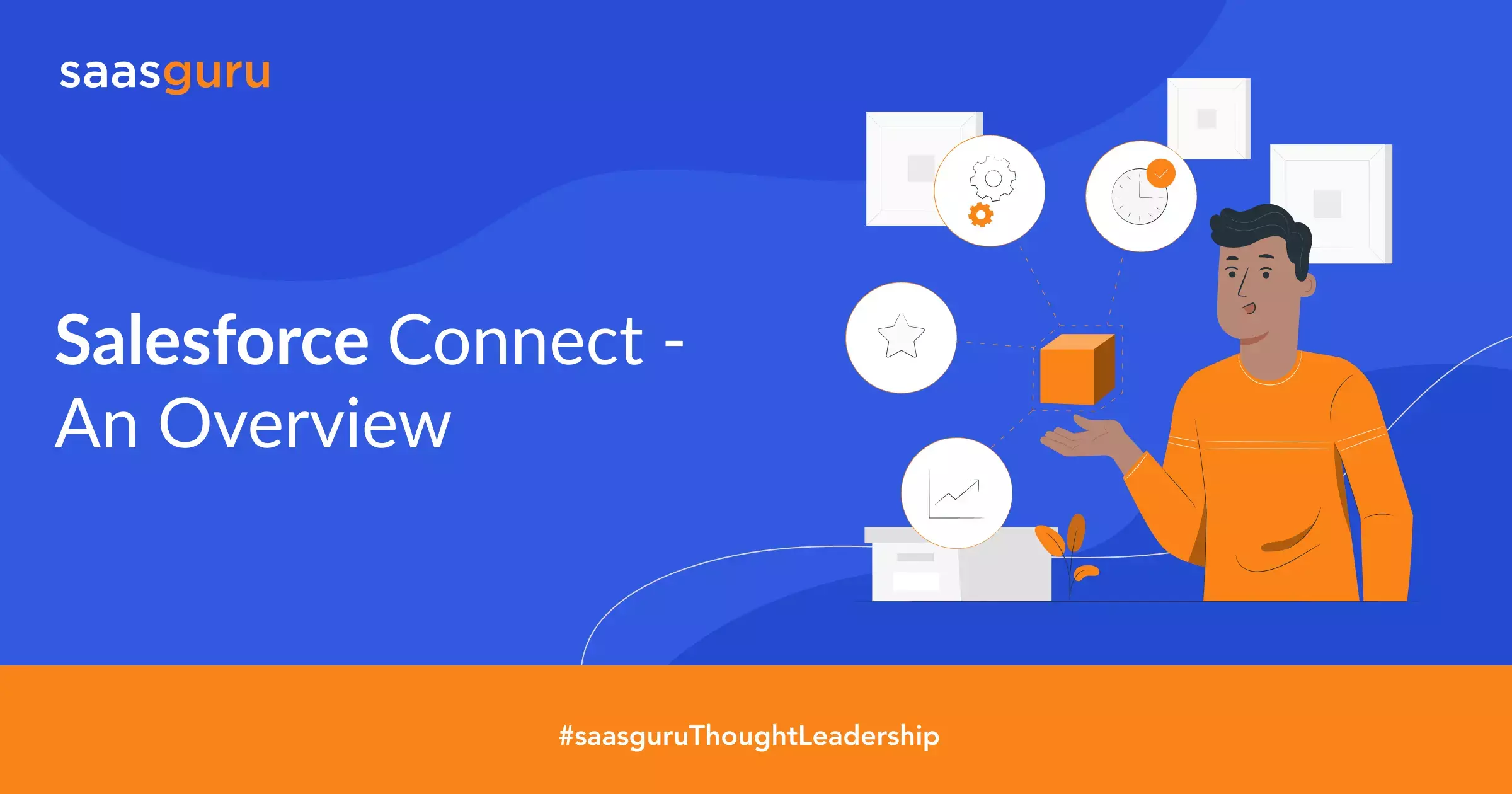 Salesforce Connect : An Overview 2023 - Blog | saasguru