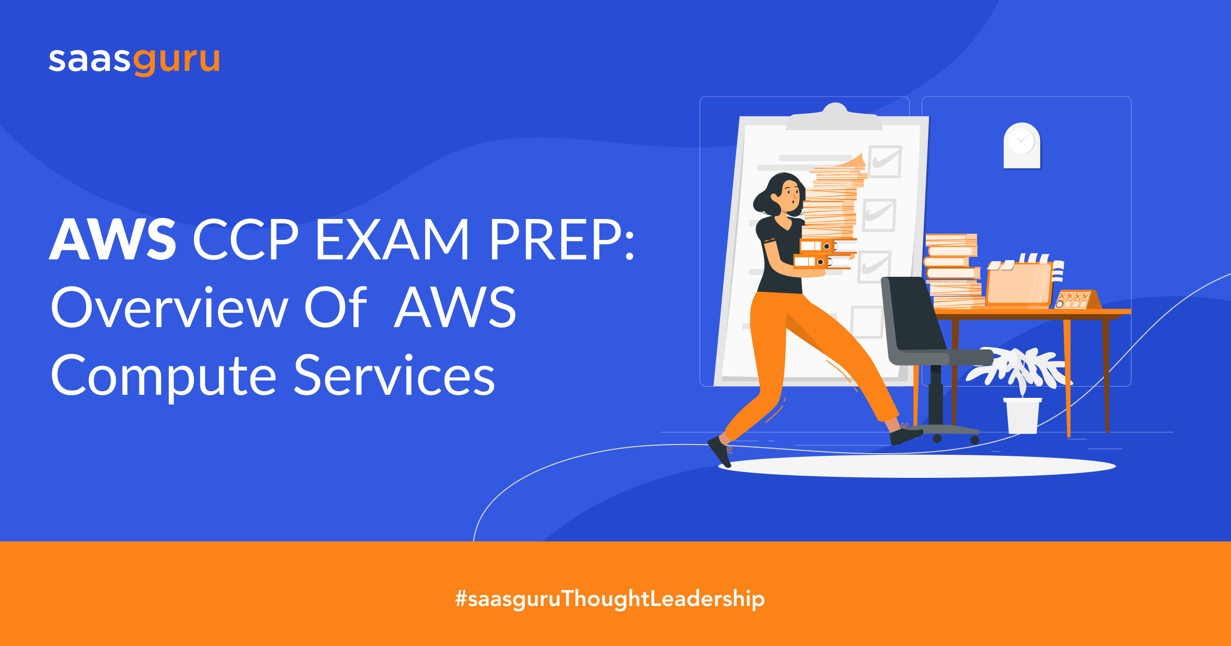 AWS Certified Cloud Practitioner Exam Guide 2022 - Blog | saasguru