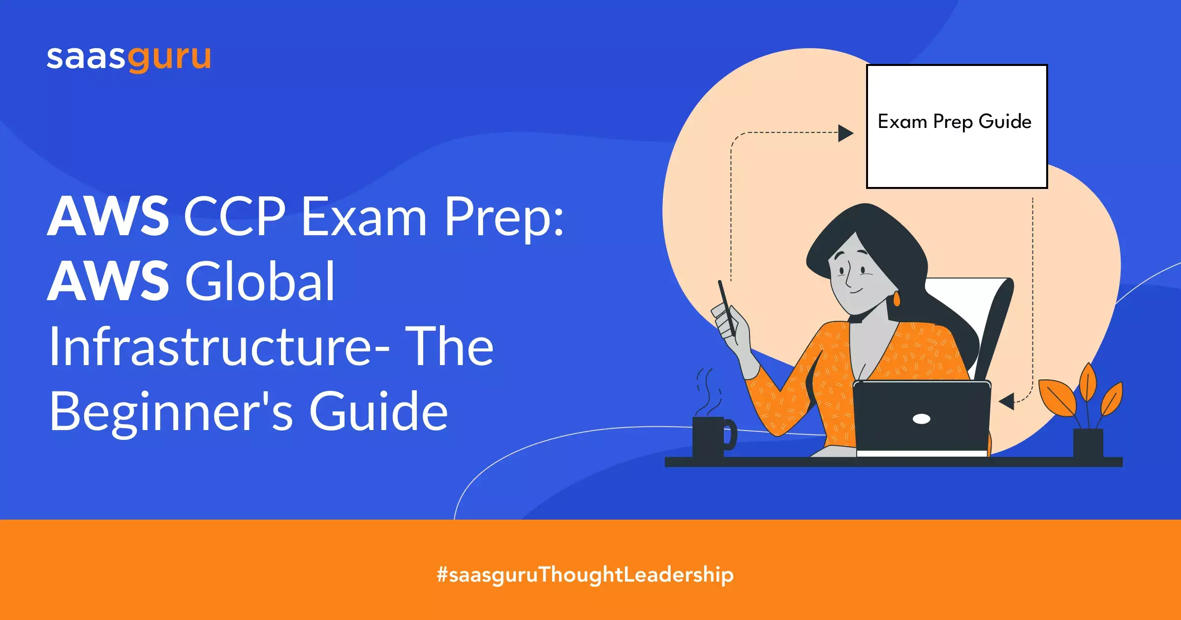 AWS Global Infrastructure: The Beginner's Guide - Blog | saasguru