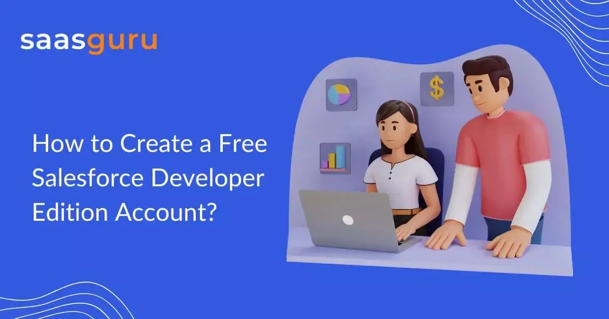 How To Create Free Developer Edition Salesforce Account