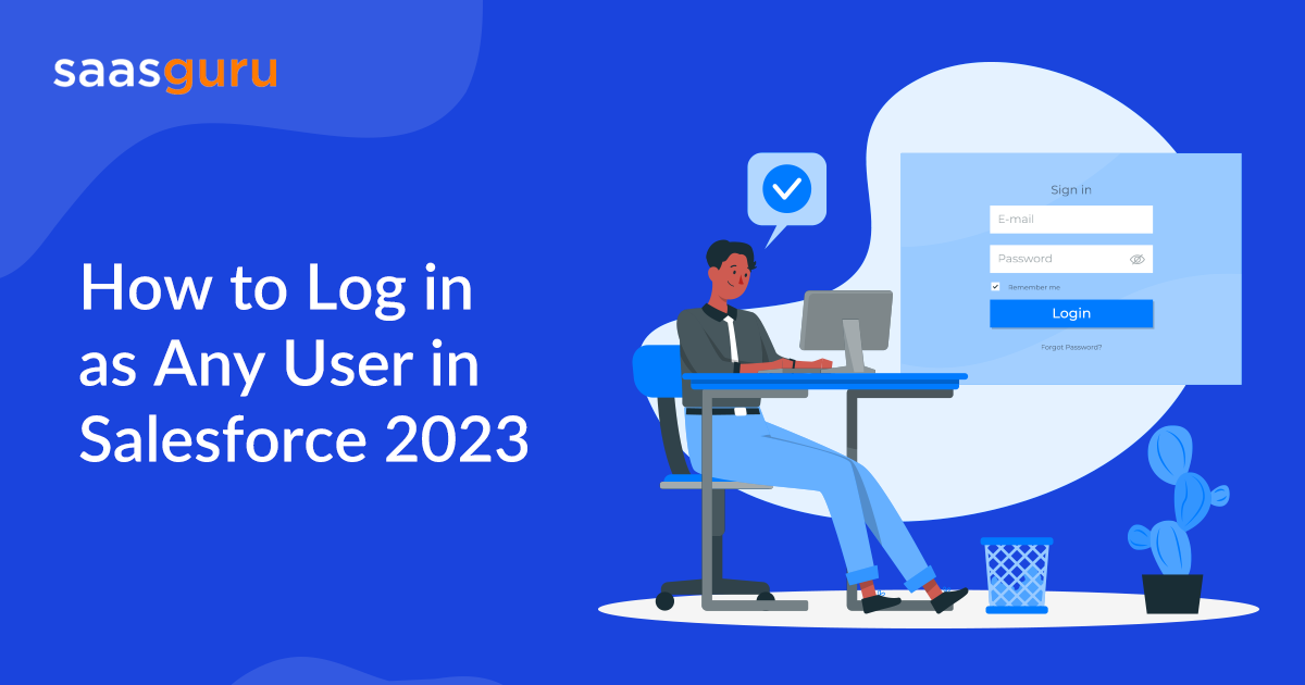 How to Log in as Any User in Salesforce 2023