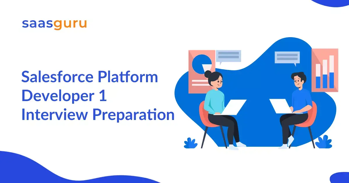 Salesforce Platform Developer 1 Interview Preparation Salesforce Platform Developer 1 Interview Preparation