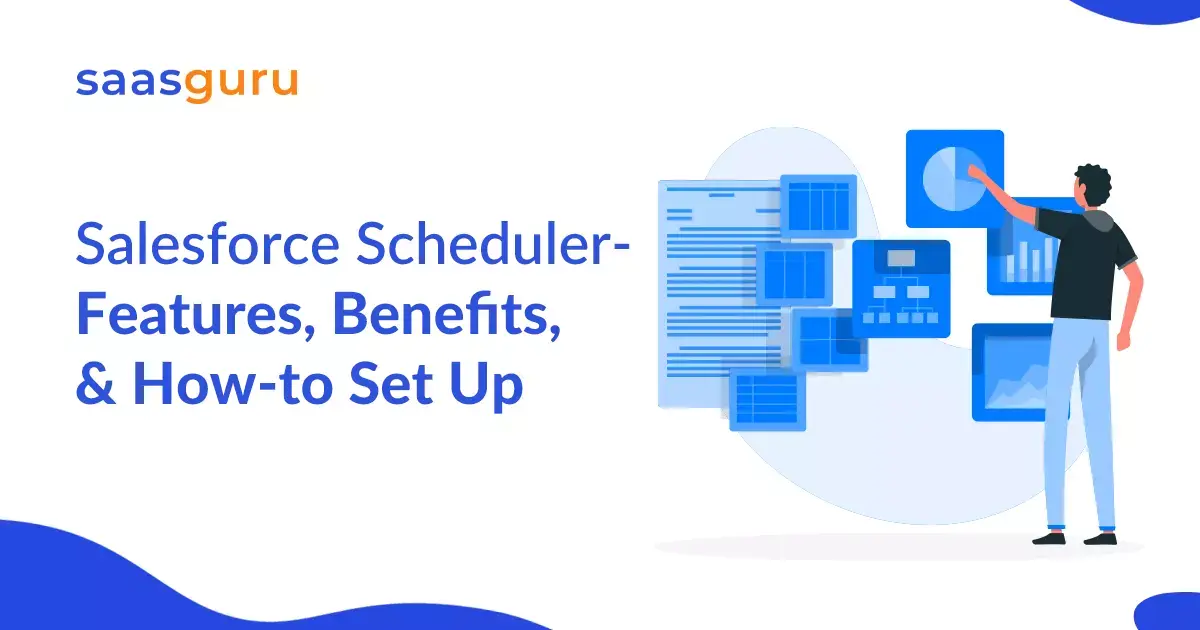 Salesforce Scheduler Features Benefits And How To Set Up