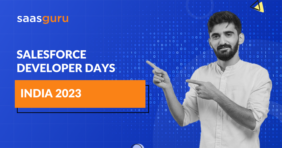 Salesforce Developer Days India 2023: Gain complete insight