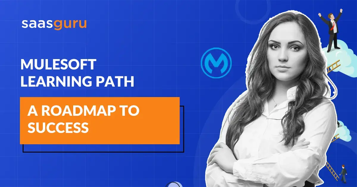 MuleSoft Learning Path: A Roadmap to Success