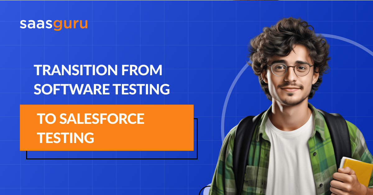 Transition From Software Testing To Salesforce Testing 2983