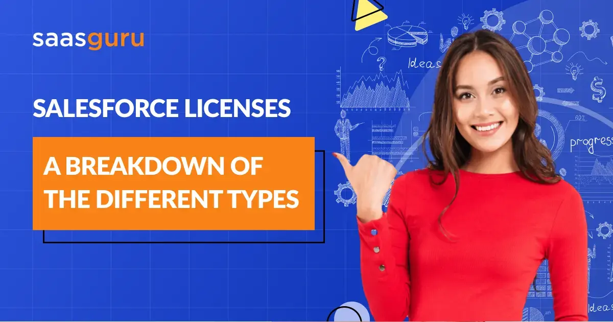 Salesforce Licenses: A Breakdown Of The Different Types