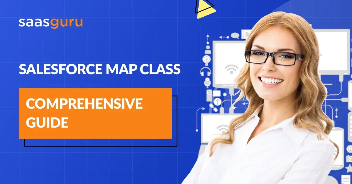 Salesforce Map Class Comprehensive Guide